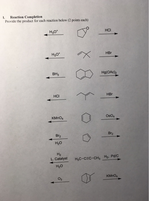 Solved Reaction Completion Provide the product for each | Chegg.com