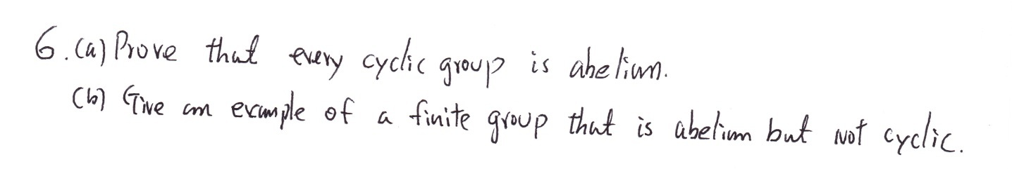 Solved Prove that every cyclic group is abelium Give an | Chegg.com