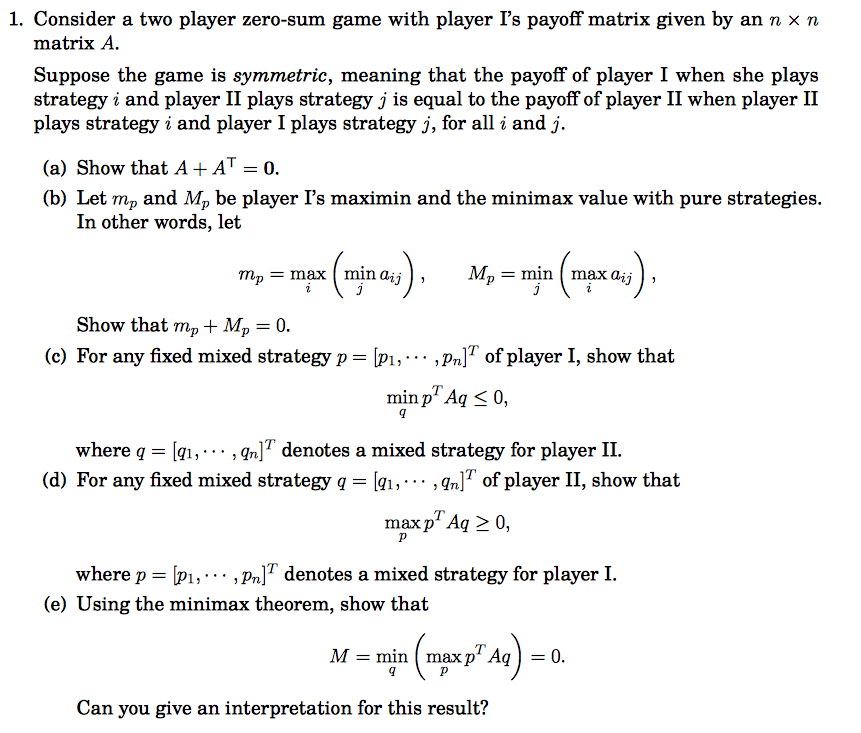 Consider a two player zero-sum game with player I's | Chegg.com