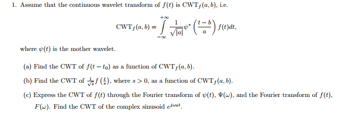 Assume that the continuous wavelet transform of f(t) | Chegg.com