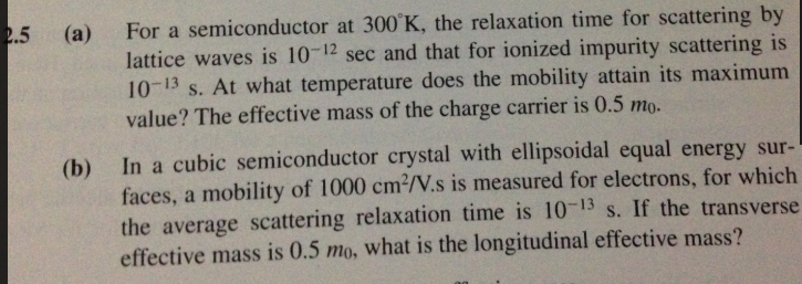 Solved For a semiconductor at 300 degree K, the relaxation | Chegg.com