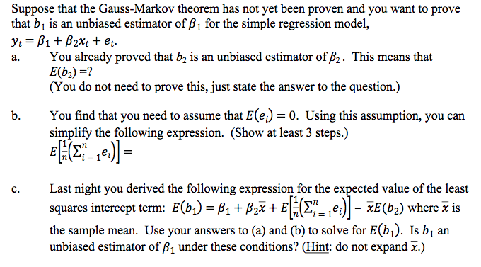 Solved Suppose that the Gauss-Markov theorem has not yet | Chegg.com