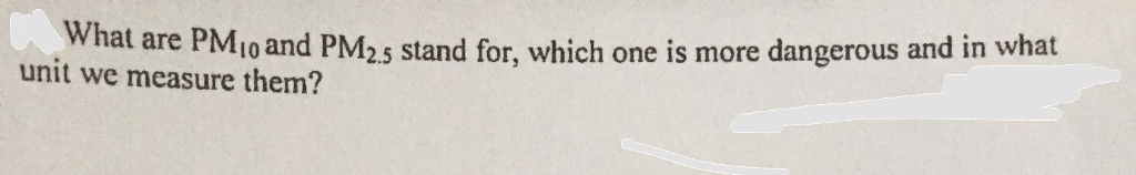 Solved What are PMIo and PM2s stand for, which one is more | Chegg.com