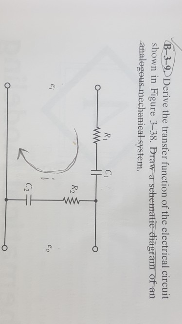 Solved B-39 Derive the transfer function of the electrical | Chegg.com