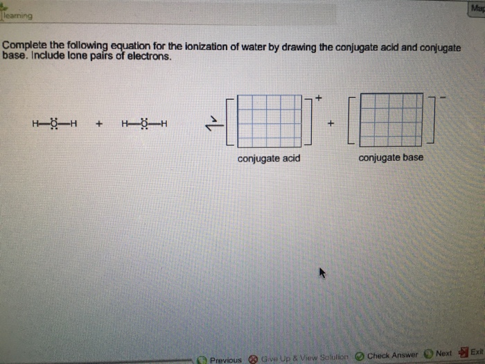 Solved Complete the following equation for the Ionization of | Chegg.com