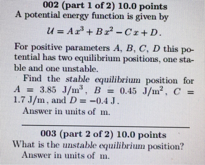 Solved A potential energy function is given by u = A x^3 + | Chegg.com