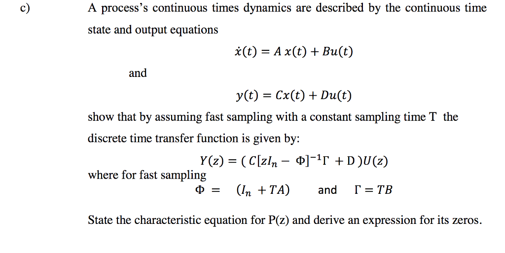 Solved A process's continuous times dynamics are described | Chegg.com