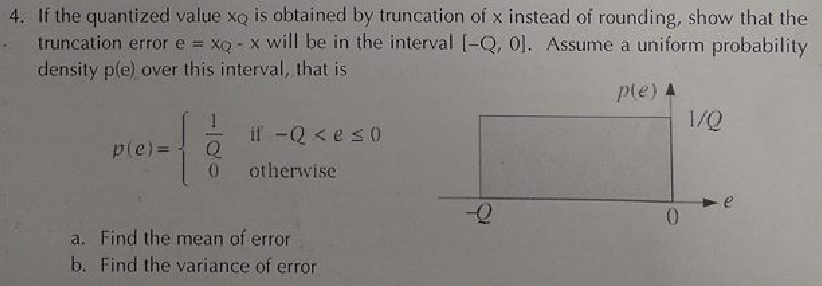 Solved 4. If the quantized value xo is obtained by | Chegg.com