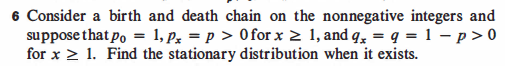 Solved 6 Consider a birth and death chain on the nonnegative | Chegg.com
