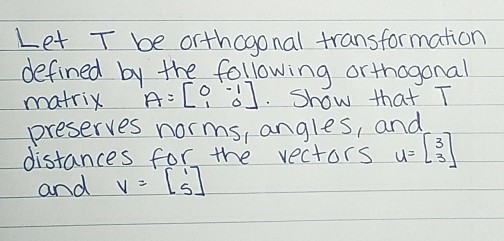 Solved Let T be orthogonal transformation defined by the | Chegg.com