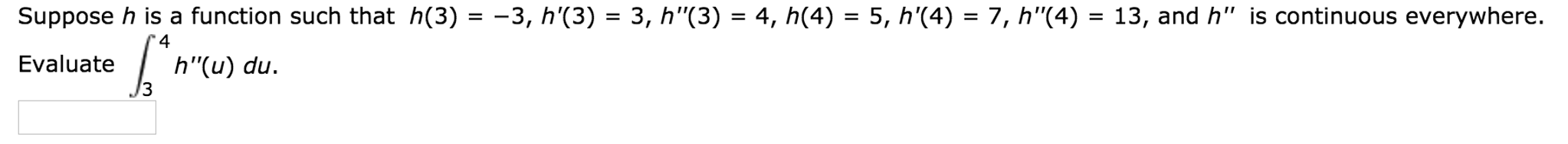 Solved Suppose h is a function such that h(3) = -3, h'(3) = | Chegg.com