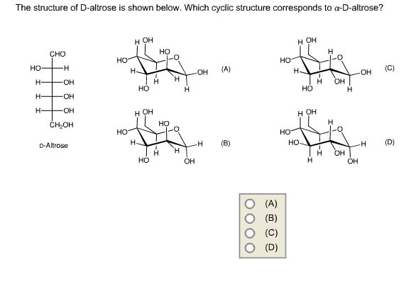 Solved The structure of D - altrose is shown below. Which | Chegg.com