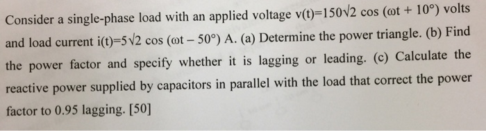 Solved Consider a single-phase load with an applied voltage | Chegg.com