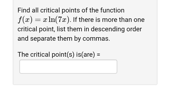 Solved Find all critical points of the function f(x) = x | Chegg.com