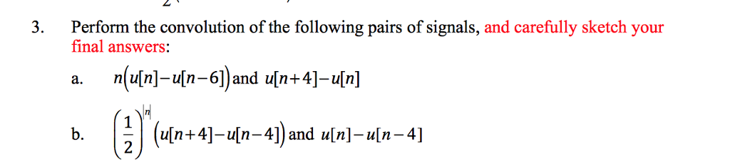 Solved 3. Perform the convolution of the following pairs of | Chegg.com