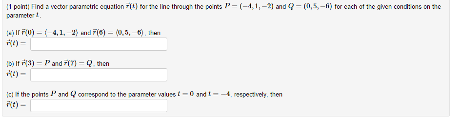 Solved (1 point) Find a vector parametric equation T(t) for | Chegg.com