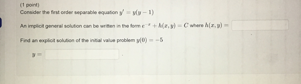 Solved 1 Point Consider The First Order Separable Equation
