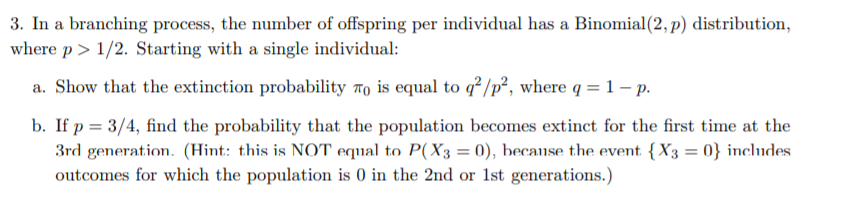 Solved 3. In a branching process, the number of offspring | Chegg.com