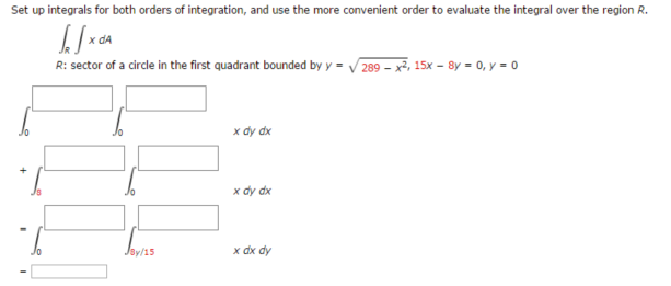 Solved Set up integrals for both orders of integration, and | Chegg.com