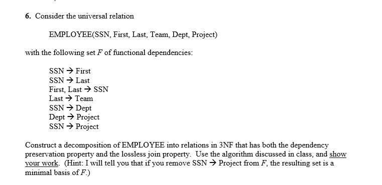 Solved 6. Consider the universal relation EMPLOYEE(SSN, | Chegg.com