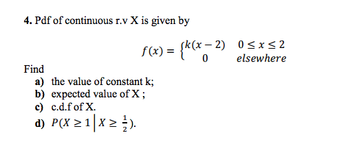 Solved Pdf of continuous r.v X is given by Find the value | Chegg.com