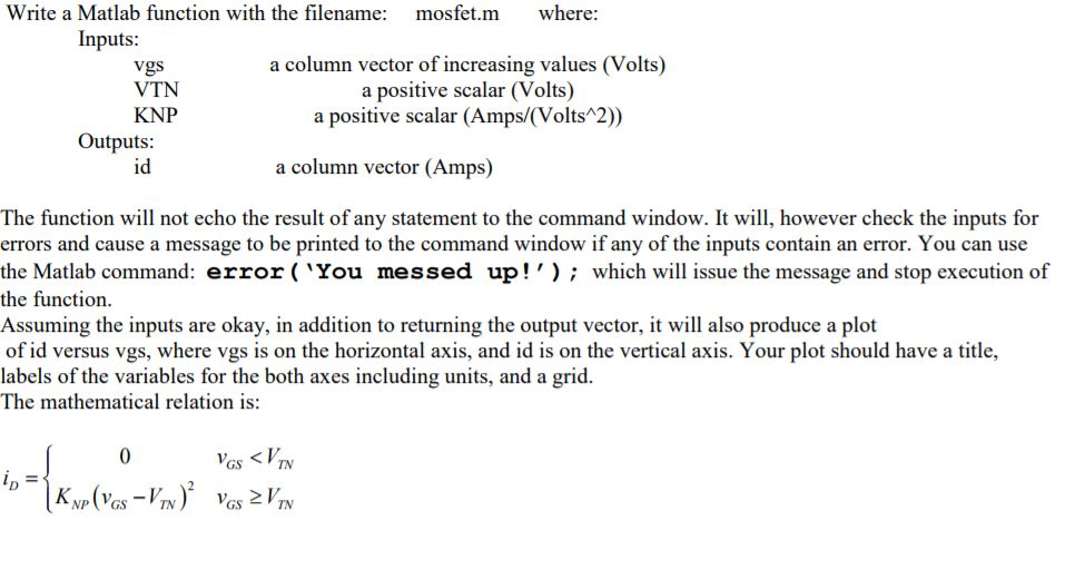Solved Write a Matlab function with the filename: mosfet.m | Chegg.com