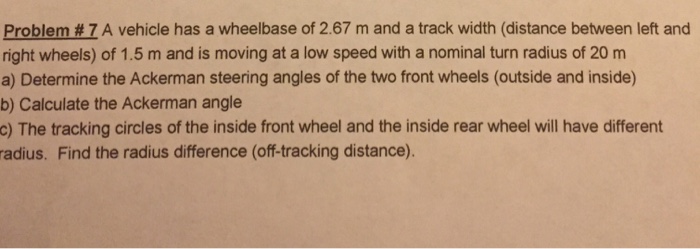 Solved A vehicle has a wheelbase of 2.67 m and a track width | Chegg.com