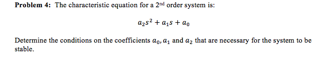 Solved Problem 4: The characteristic equation for a 2nd | Chegg.com