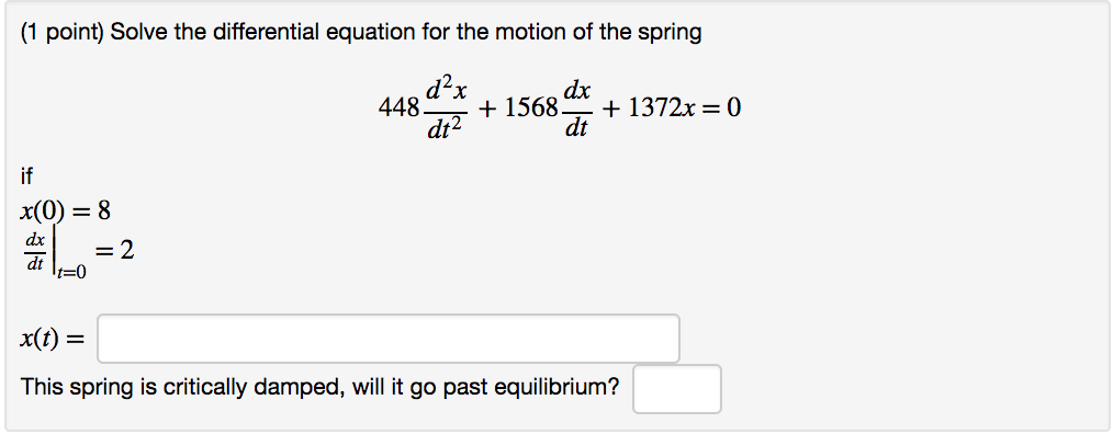 Solved (1 point) Solve the differential equation for the | Chegg.com
