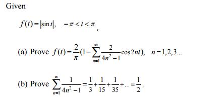 Solved Given f(t) = |sin t|, -pi