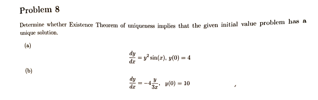 Solved Problem 8 blem has a Determine whether Existence | Chegg.com Solved Problem 8 blem has a Determine whether Existence | Chegg.com