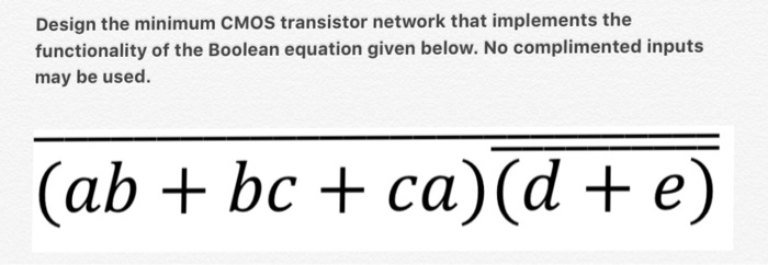 Solved Design the minimum CMOS transistor network that | Chegg.com