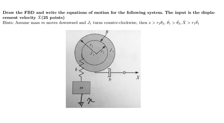 Solved Draw the FBD and write the equations of motion for | Chegg.com