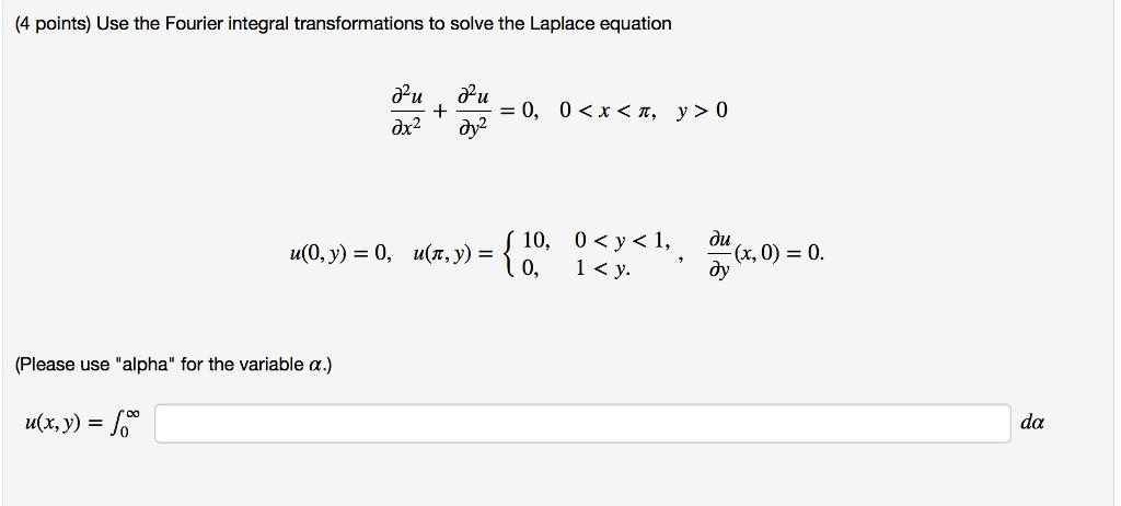 Solved (4 points) Use the Fourier integral transformations | Chegg.com