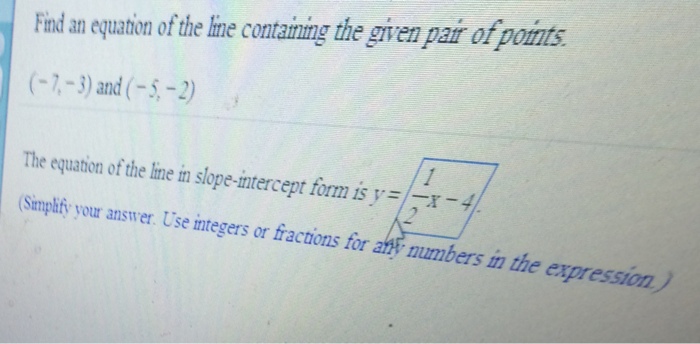 Solved Find an equation of the line containing the given | Chegg.com