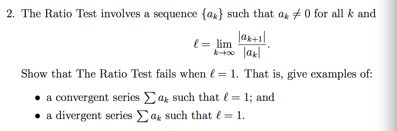 Solved 2. The Ratio Test involves a sequence tak such that | Chegg.com