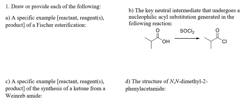 Solved Draw or provide each of the following: A specific | Chegg.com