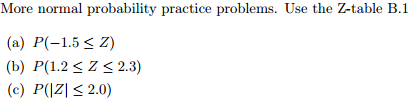 Solved More normal probability practice problems. Use the | Chegg.com