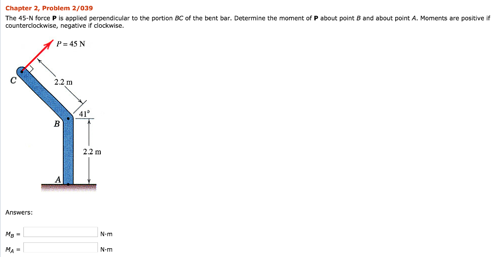 Solved Chapter 2, Problem 2/039 The 45-N force P is applied | Chegg.com Solved Chapter 2, Problem 2/039 The 45-N force P is applied | Chegg.com