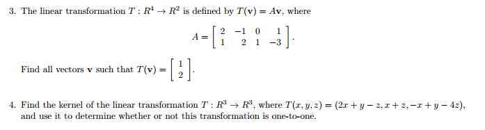 Solved The linear transformation T : R^4 right arrow R^2 is | Chegg.com