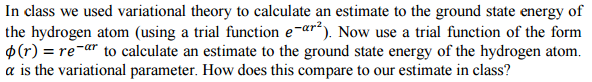 Solved In class we used variational theory to calculate an | Chegg.com