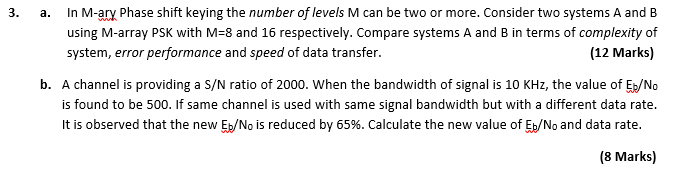 Solved a. In M-ary Phase shift keying the number of levels M | Chegg.com