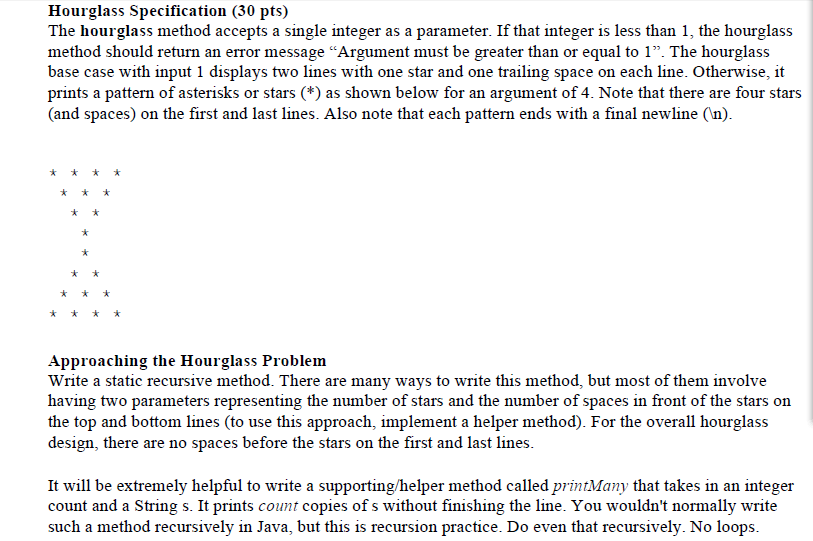 Solved The hourglass method accepts a single integer as a | Chegg.com