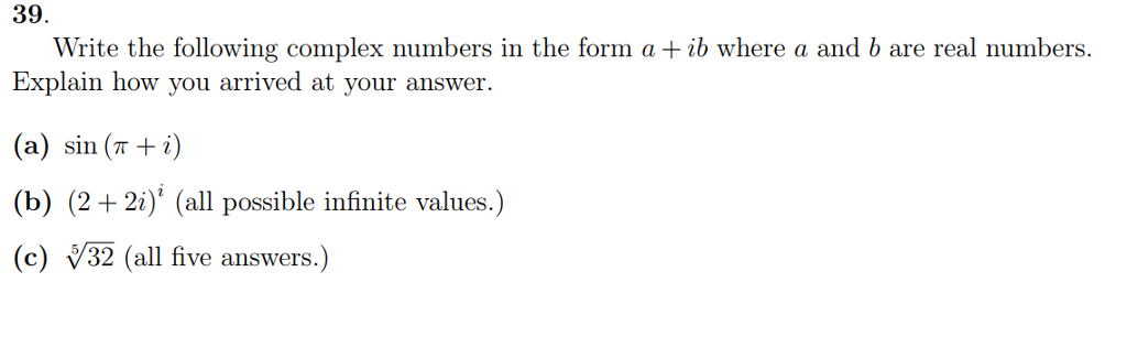 Solved Write the following complex numbers in the form a + | Chegg.com