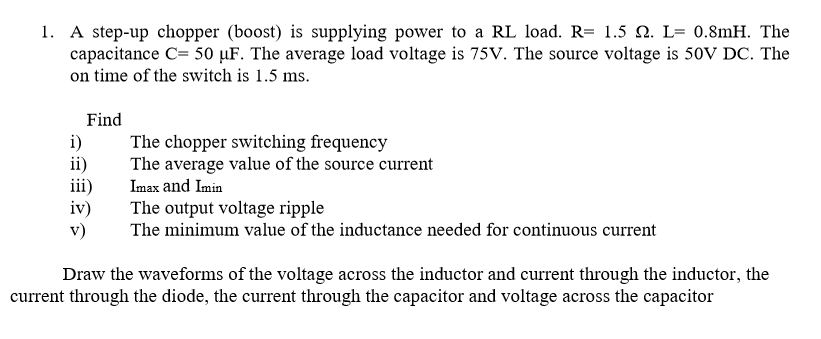 Solved l. A step-up chopper (boost) is supplying power to a | Chegg.com