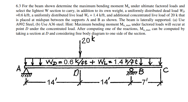 Solved 6.3 For the beam shown determine the maximum bending | Chegg.com