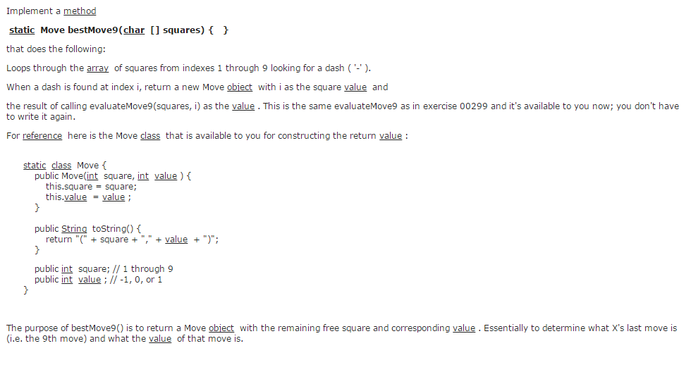 Solved Implement a method static Move bestMove9(char [] | Chegg.com