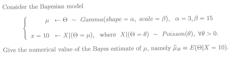 Solved Consider the Bayesian model Give the numerical value | Chegg.com