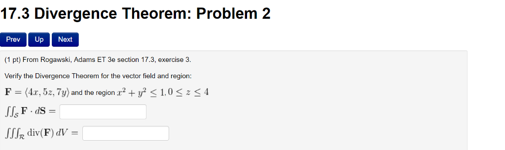 Solved 17.3 Divergence Theorem: Problem 2 Prev | Up Next (1 | Chegg.com