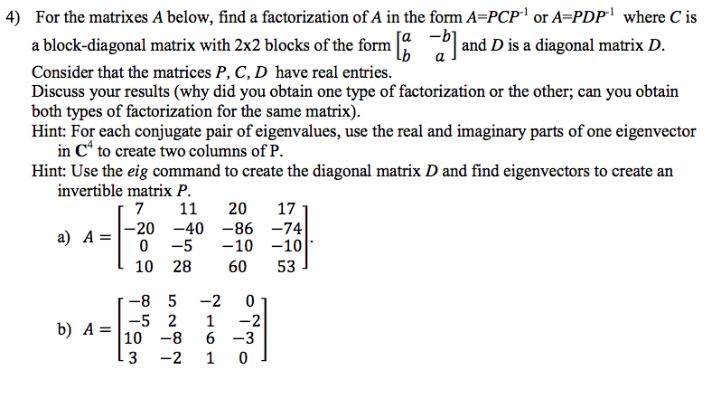 Solved 4 For the matrixes A below, find a factorization of A | Chegg.com